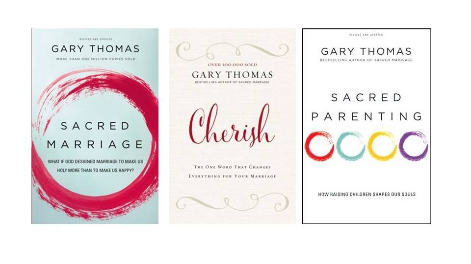 Books by Gary Thomas: Nurturing Marriage and Christian Growth ...